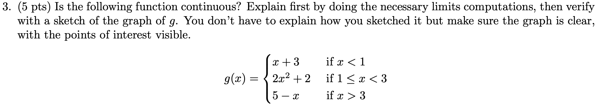 Solved 3. (5 pts) Is the following function continuous? | Chegg.com