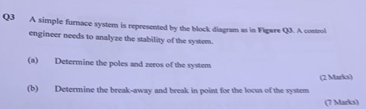 Solved 3 A simple furnace system is represented by the block | Chegg.com