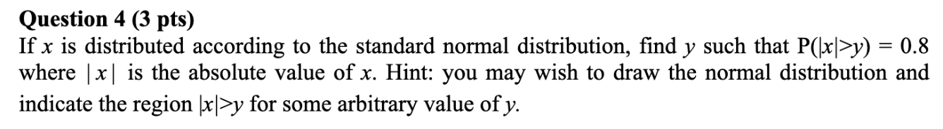 Solved Question 3 (4 pts) You are asked to run an experiment | Chegg.com