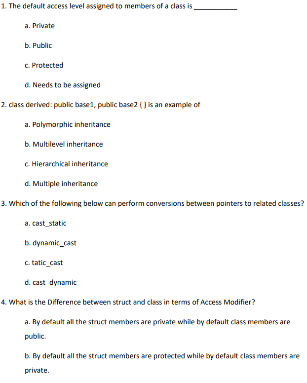 Solved 1. The default access level assigned to members of a | Chegg.com