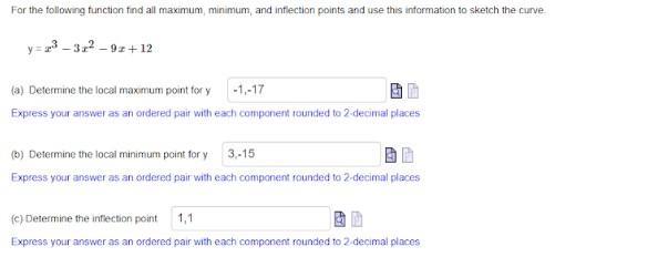 Solved For the following tunction find all maximum, minimum, | Chegg.com