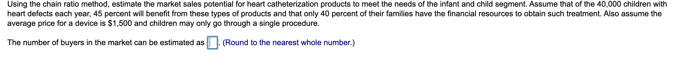Solved Using the chain ratio method, estimate the market | Chegg.com