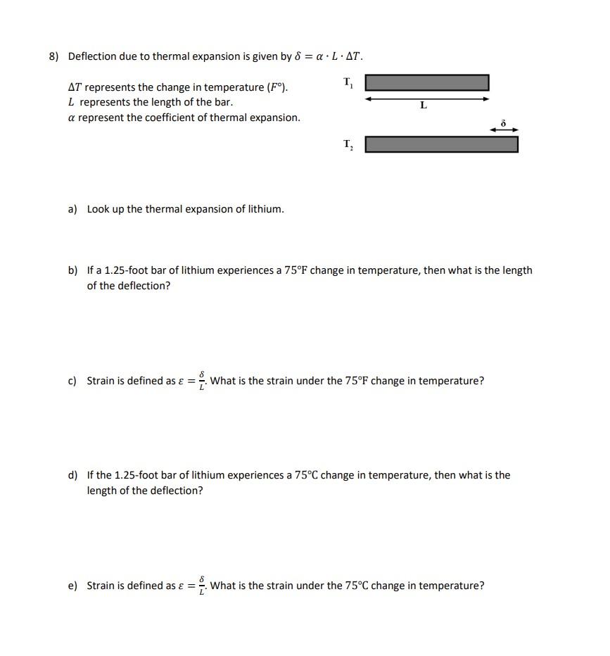 Solved 8) Deflection due to thermal expansion is given by | Chegg.com