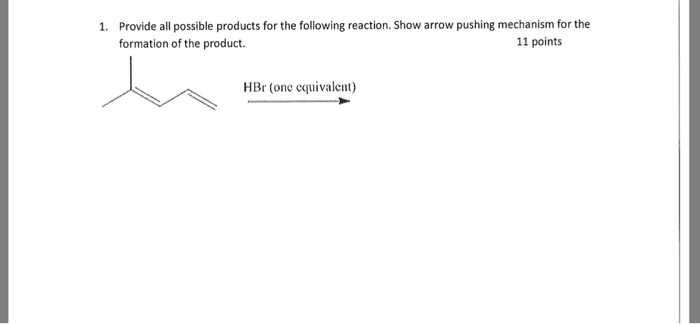 Solved Provide all possible products and show arrow pushing | Chegg.com
