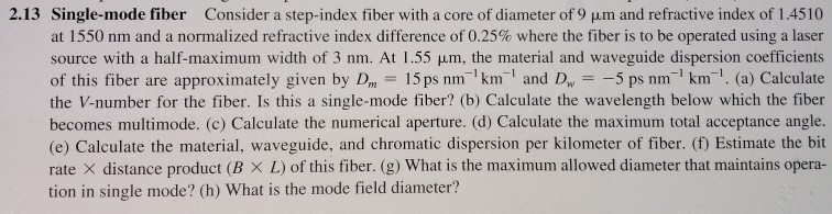Solved 2.13 Single-mode fiber Consider a step-index fiber | Chegg.com
