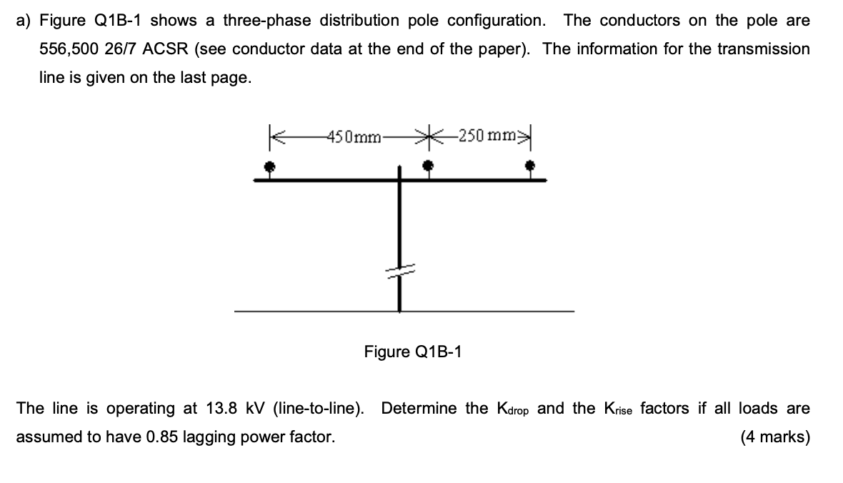 Solved a) Figure Q1B-1 shows a three-phase distribution pole | Chegg.com