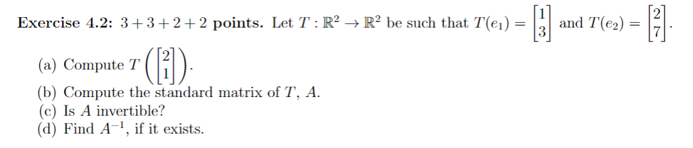 Solved Exercise 4.2: 3+3+2+2 points. Let T:R2→R2 be such | Chegg.com