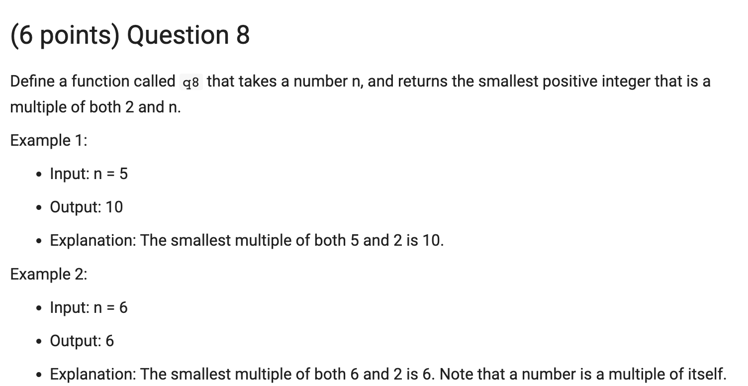 Solved Define a function called q8 that takes a number n, | Chegg.com