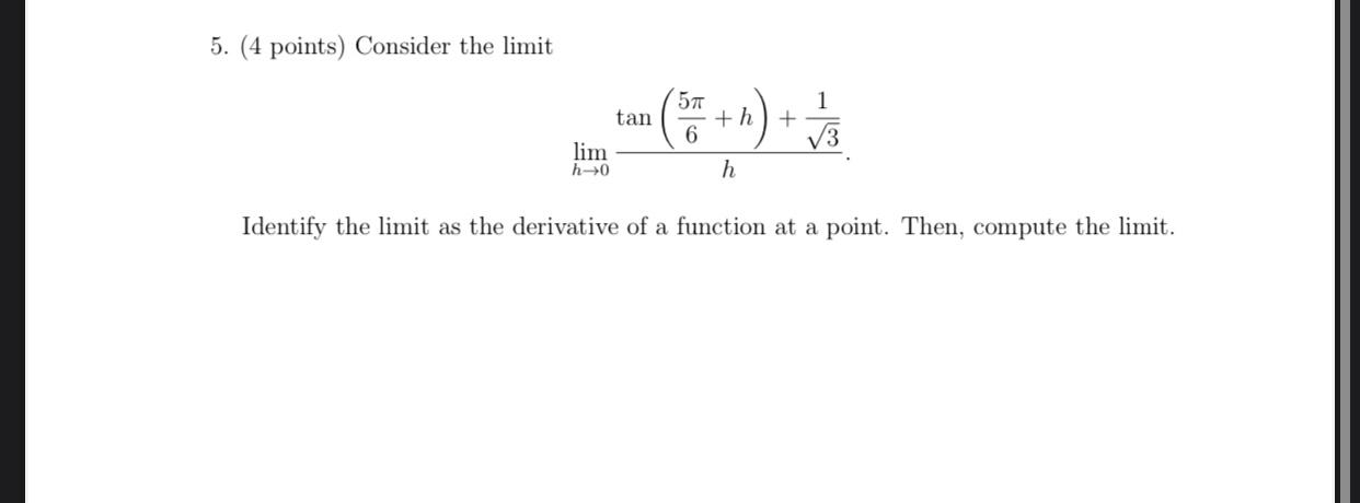 Solved 5. (4 points) Consider the limit | Chegg.com