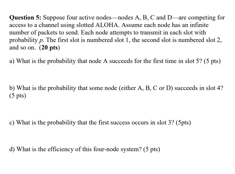 Solved Question 5: Suppose four active nodes-nodes A, B, C | Chegg.com