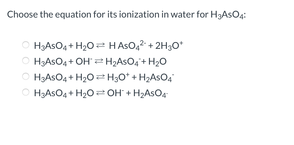 Solved Choose the equation for its ionization in water for | Chegg.com