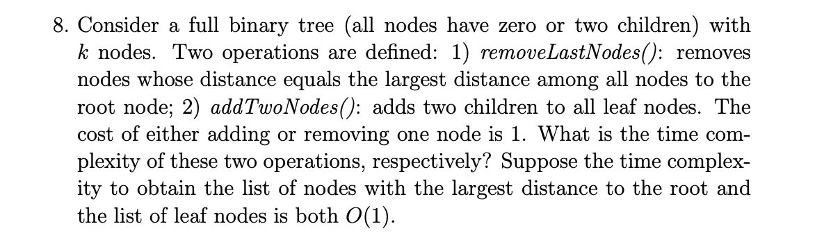 Solved 8. Consider a full binary tree (all nodes have zero | Chegg.com