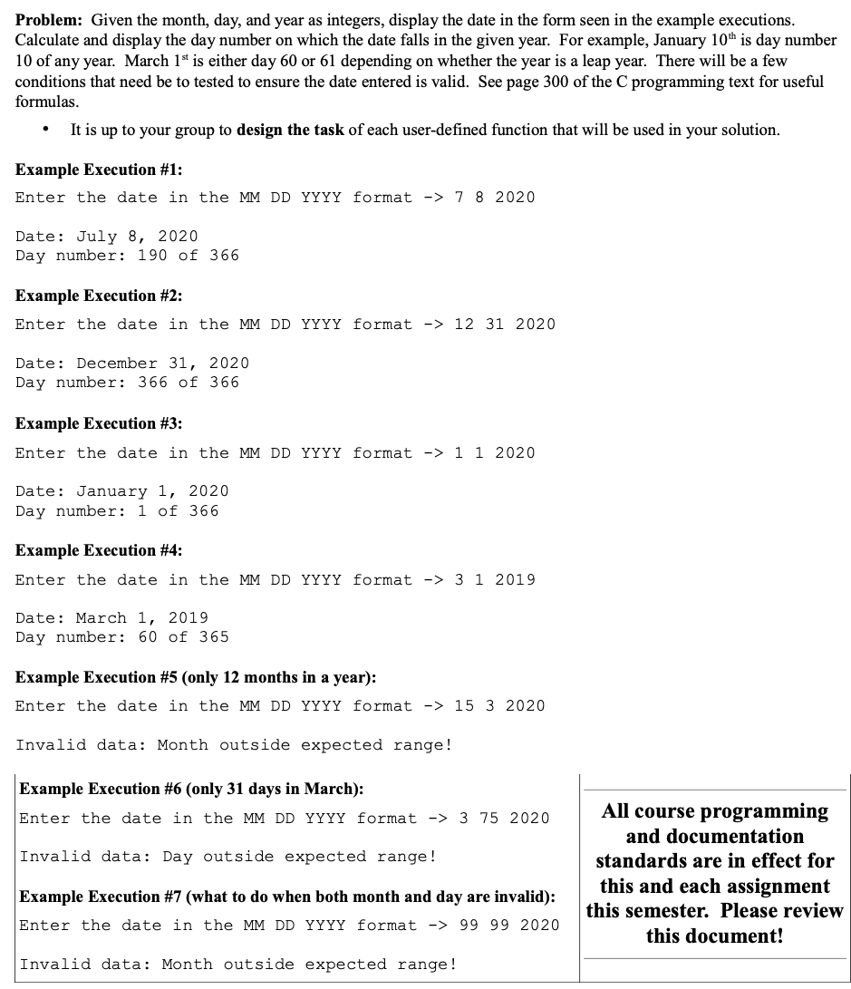 Solved Problem: Given the month, day, and year as integers, | Chegg.com