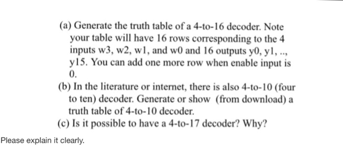 Solved (a) Generate the truth table of a 4-to-l6 decoder. | Chegg.com
