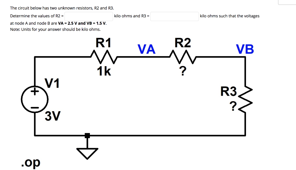 Solved kilo ohms such that the voltages The circuit below | Chegg.com