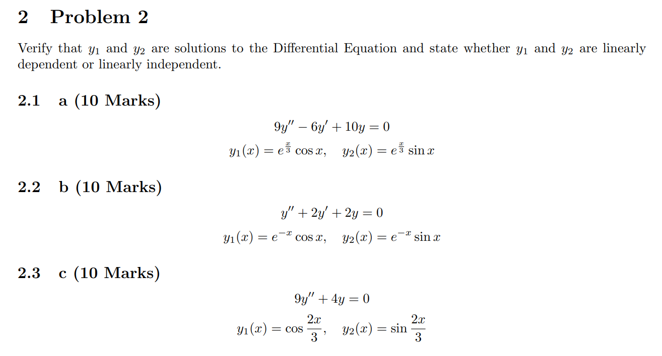 Solved 2 Problem 2 Verify that yi and y2 are solutions to | Chegg.com