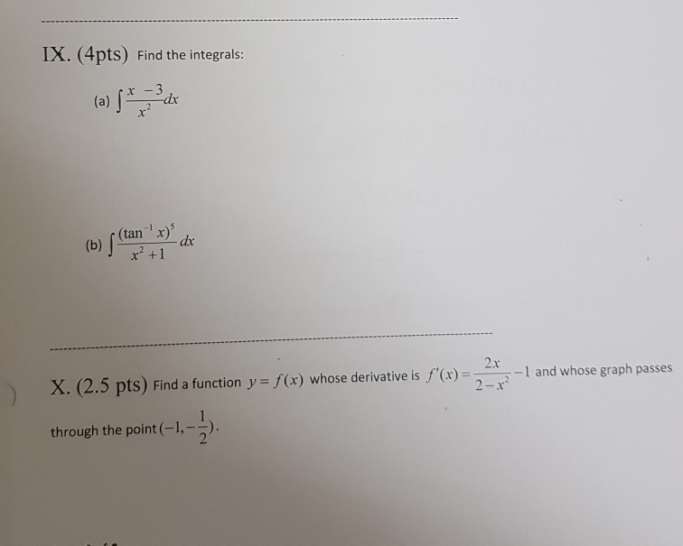 Solved IX. (4pts) Find the integrals: 5-1 and whose graph | Chegg.com
