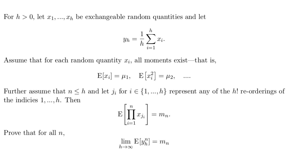 Solved For h>0, let x1,…,xh be exchangeable random | Chegg.com