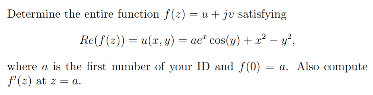 Solved Determine the entire function f(x) = u + ju | Chegg.com