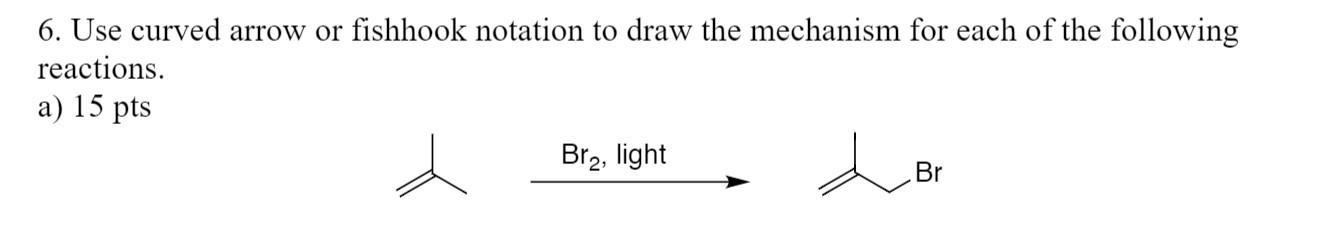Solved Use curved arrow or fishhook notation to draw the | Chegg.com