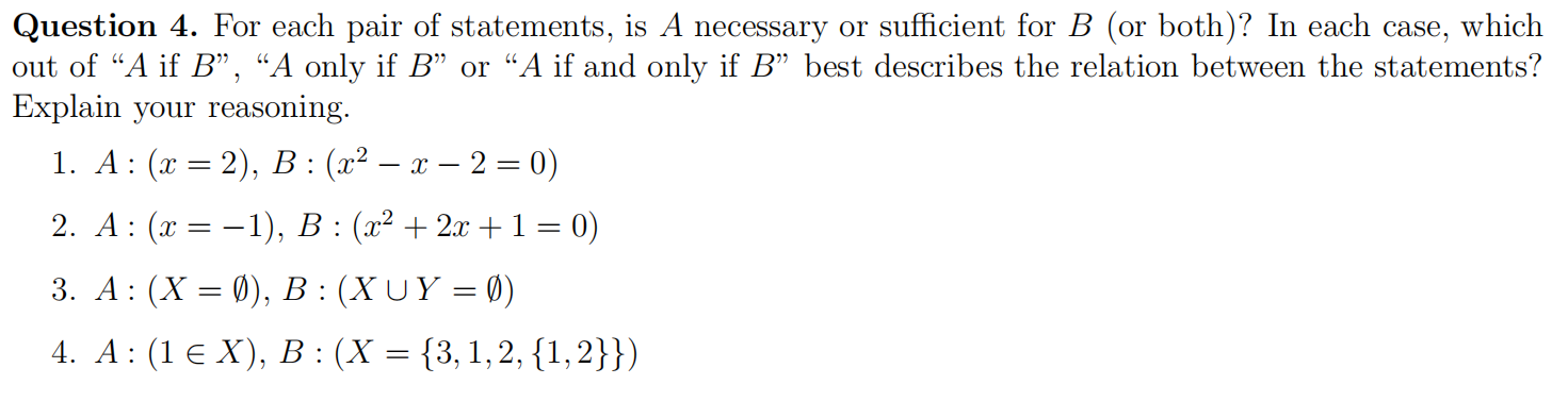 Solved Question 4. For each pair of statements, is A | Chegg.com