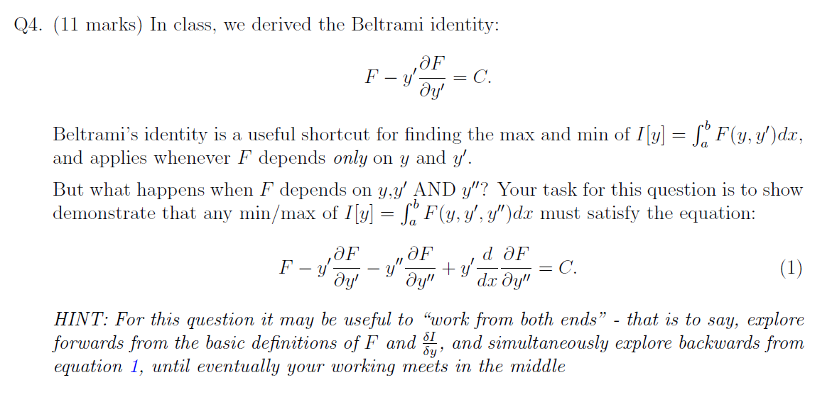 Solved Q4. (11 marks) In class, we derived the Beltrami | Chegg.com