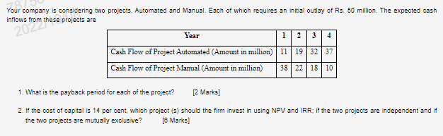 Solved Your company is considering two projects, Automated | Chegg.com