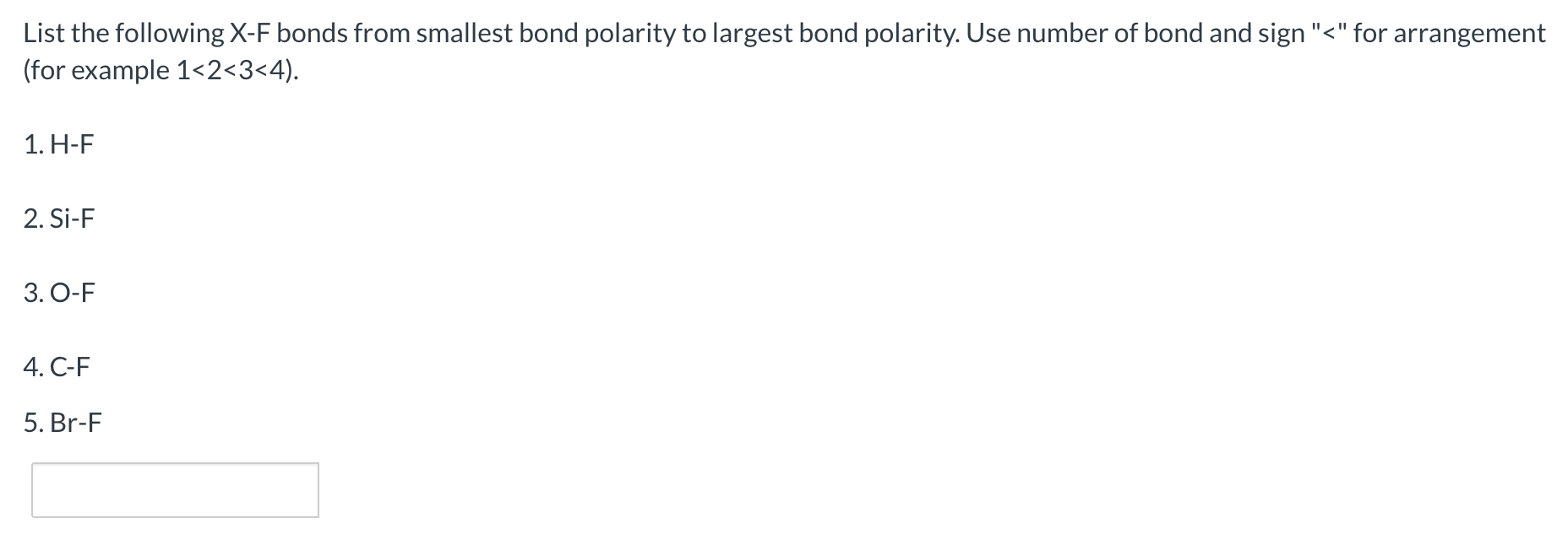 Solved List the following X-F bonds from smallest bond | Chegg.com