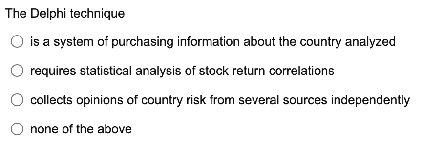 Solved The Delphi technique is a system of purchasing | Chegg.com