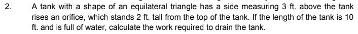 Solved 2. A tank with a shape of an equilateral triangle has | Chegg.com