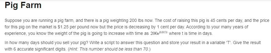 Solved Pig Farm. Answer should be in the form of a matlab | Chegg.com