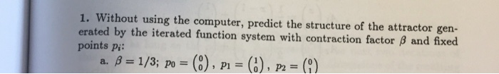 Solved 1 Without Using The Computer Predict The Structure