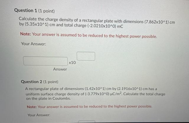 Solved Question 1 (1 point) Calculate the charge density of | Chegg.com