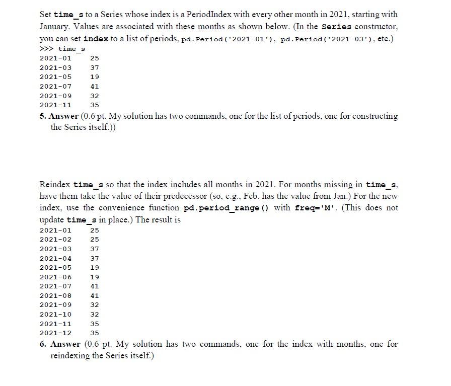 Solved I had issue assigning the values to the dates. I | Chegg.com