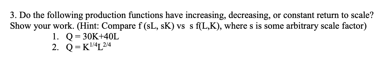 Solved 3. Do the following production functions have | Chegg.com