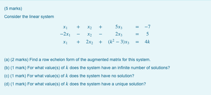 Solved (5 marks) Consider the linear system + X2 X1 -2x1 + 1 | Chegg.com