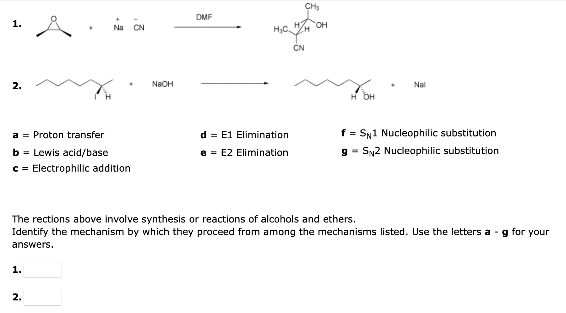 Solved 1. DMF 2. NaOH a= Proton transfer d = E1 Elimination | Chegg.com