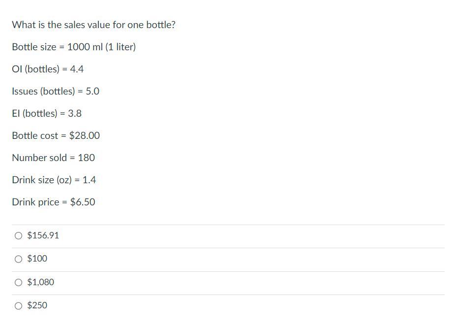 What is the sales value for one bottle? Bottle size | Chegg.com