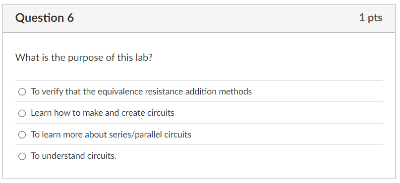Solved Question 6What is the purpose of this lab?To verify | Chegg.com