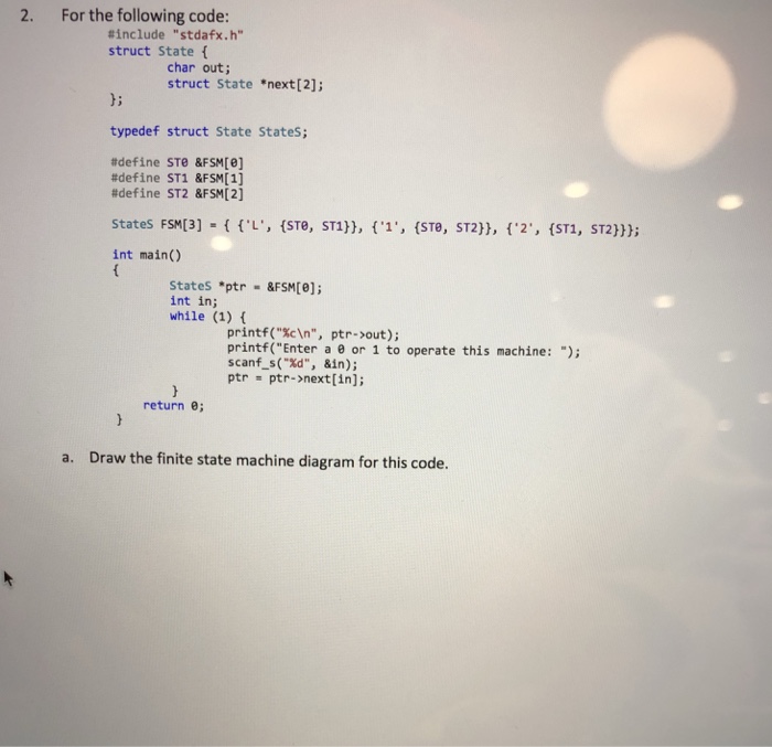 Solved 2. For the following code: #include "stdafx.h" struct | Chegg.com