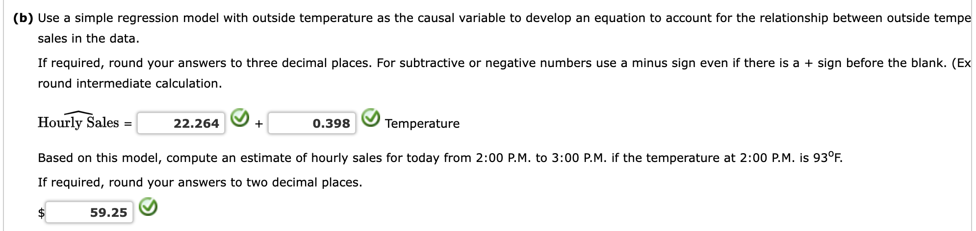 Solved (b) Use a simple regression model with outside | Chegg.com