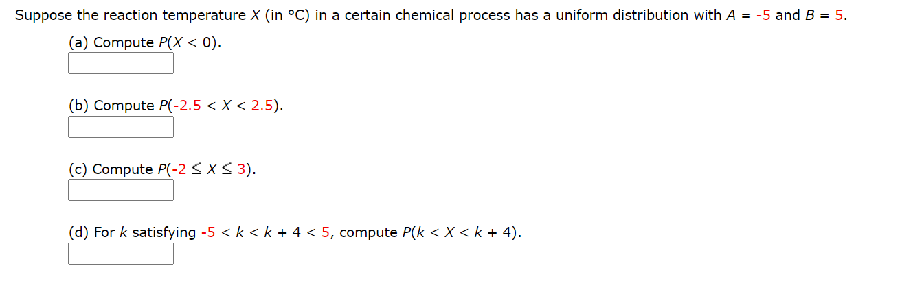 Solved Suppose the reaction temperature X (in °C) in a | Chegg.com