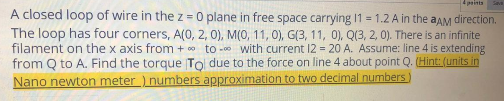 Solved 4 points Save A closed loop of wire in the z = 0 | Chegg.com
