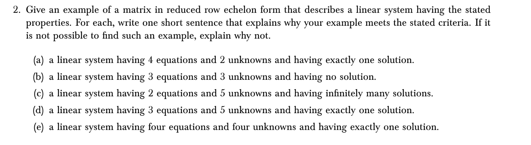 Solved 2. Give an example of a matrix in reduced row echelon | Chegg.com