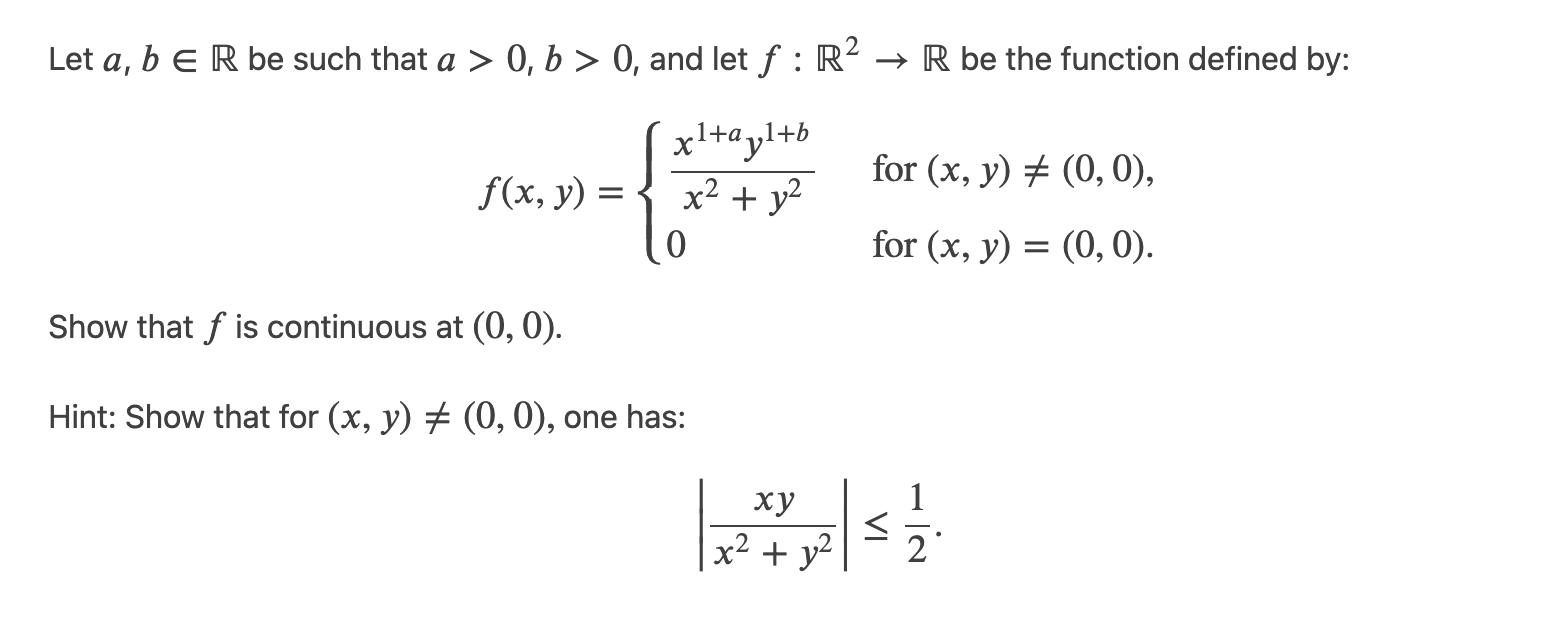Solved Let a,b∈R be such that a>0,b>0, and let f:R2→R be the | Chegg.com