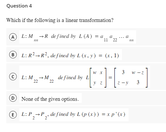 Solved Which if the following is a linear transformation? | Chegg.com