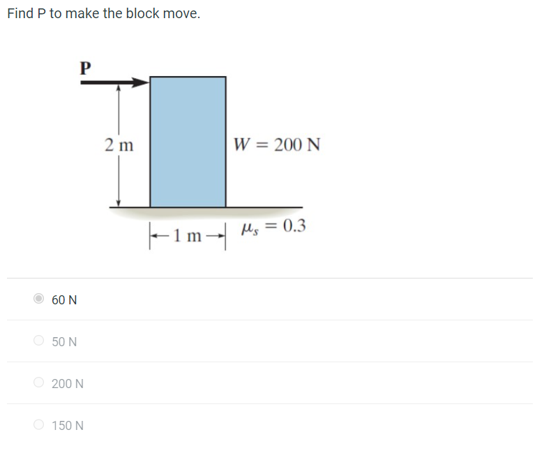 Solved Find P to make the block move. 60 N 50 N 200 N 150 N | Chegg.com