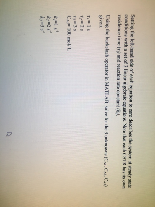 Solved A cascade of 3 isothermal continuous stirred tank | Chegg.com