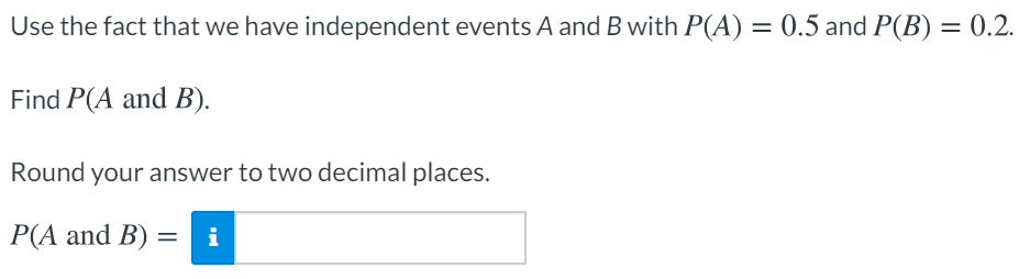 Solved Use the fact that we have independent events A and B | Chegg.com