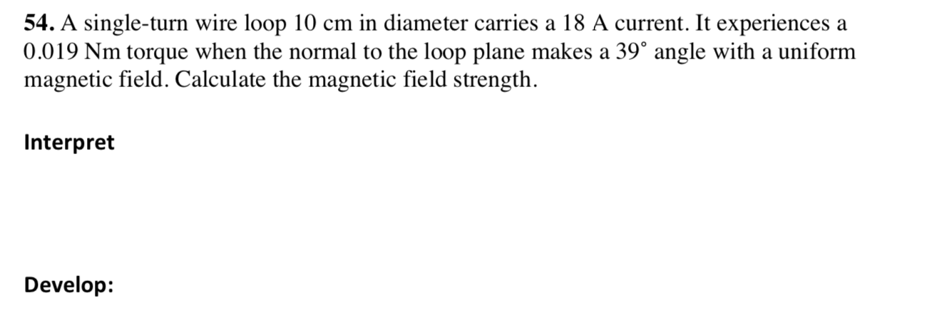 Solved 54. A single-turn wire loop 10 cm in diameter carries | Chegg.com